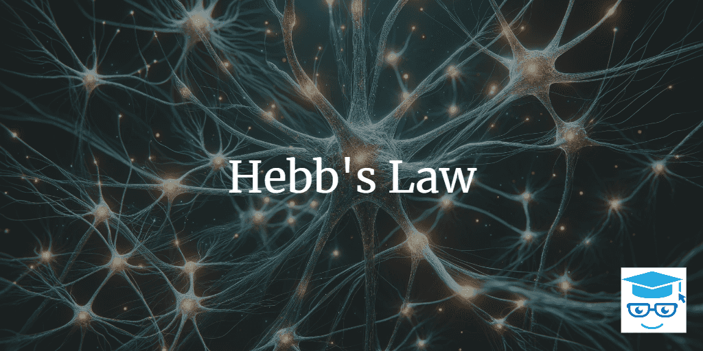 Hebb's Law | DevIQ