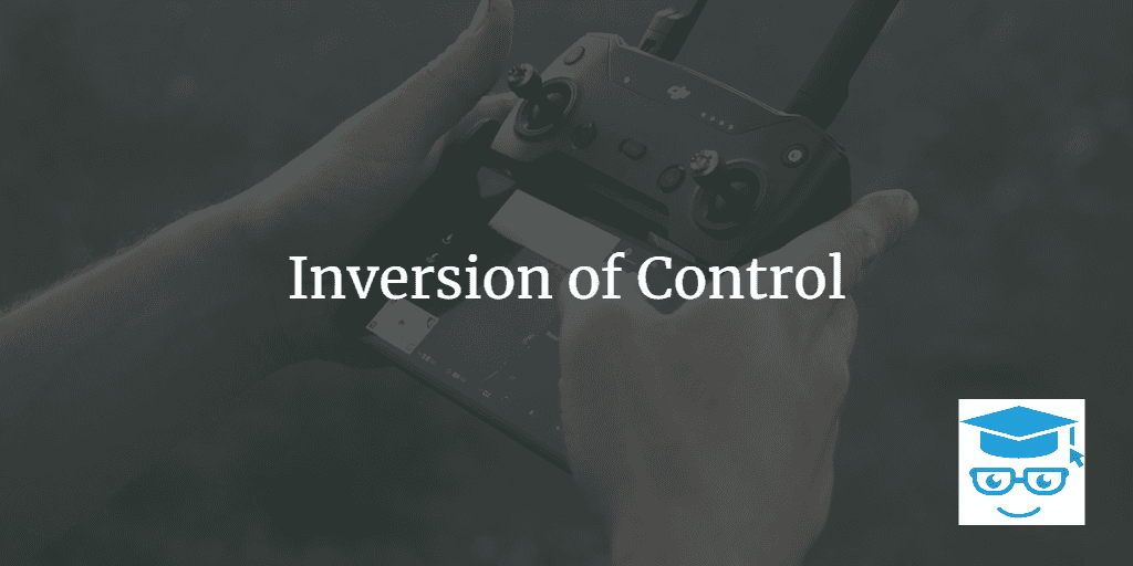 Inversion of Control | DevIQ