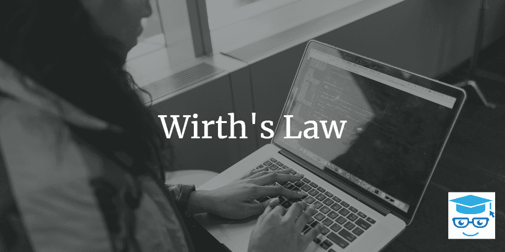 Wirth's Law | DevIQ
