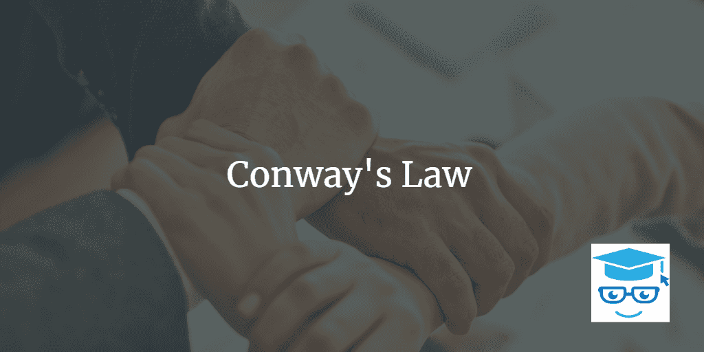 Conway's Law: Unraveling the Connection Between Software and Organizations | DevIQ